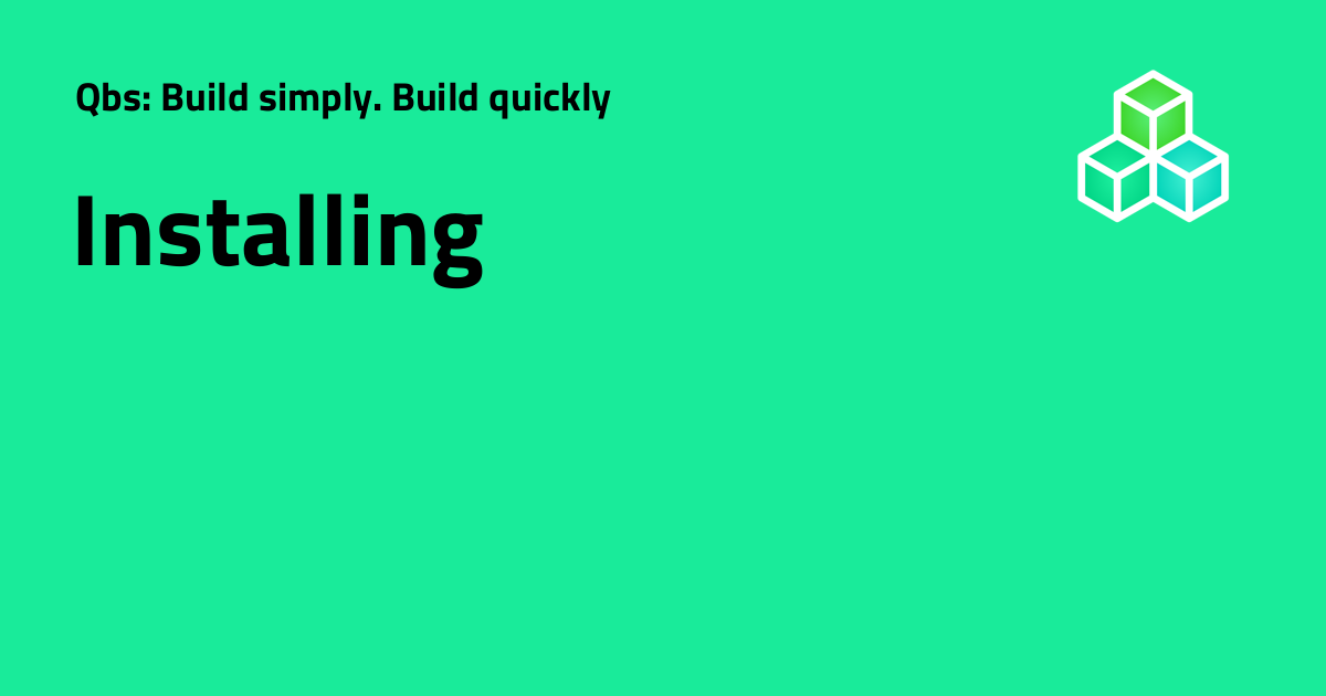 Installing - Qbs: Build simply. Build quickly