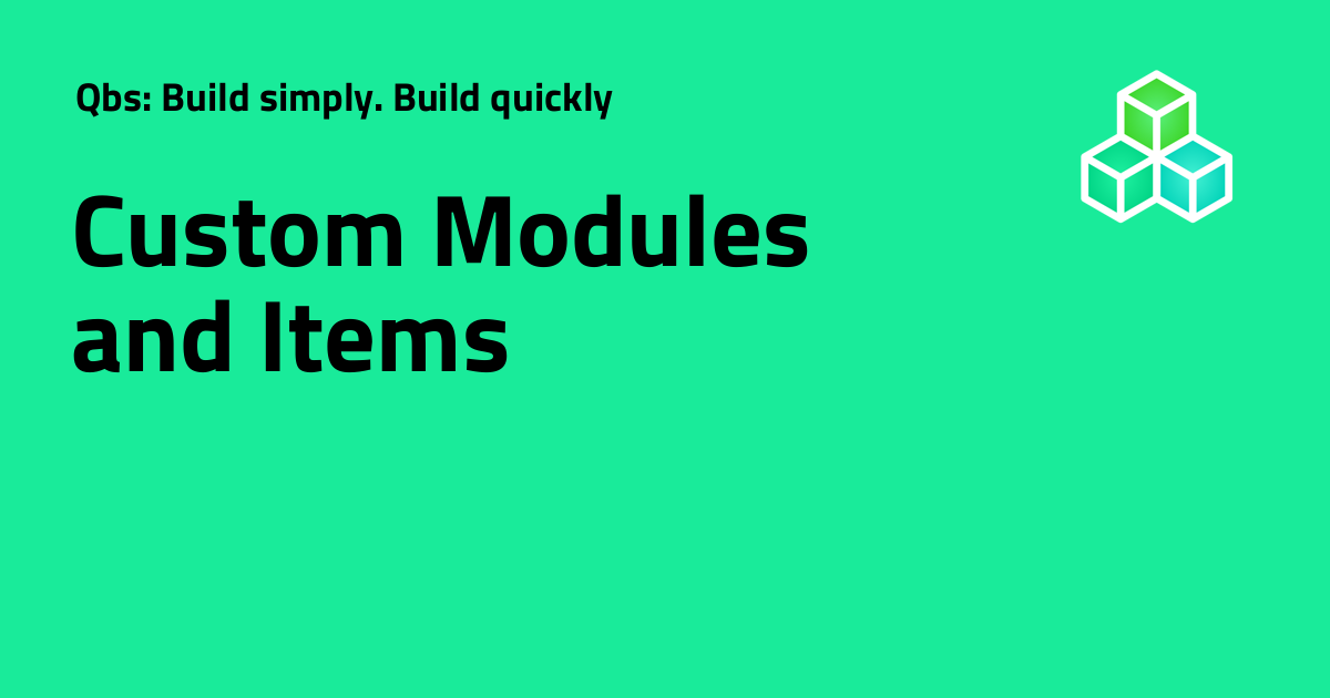 Custom Modules and Items - Qbs: Build simply. Build quickly